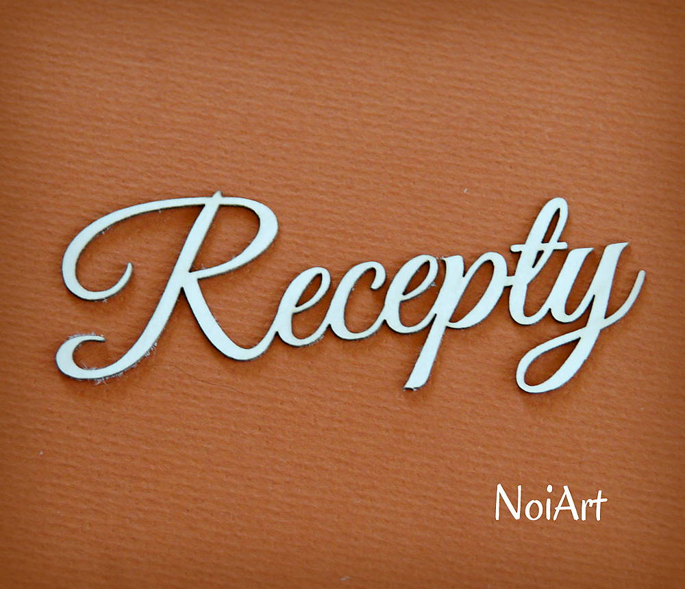 Papierový nápis Recepty / NoiArt - SAShE.sk